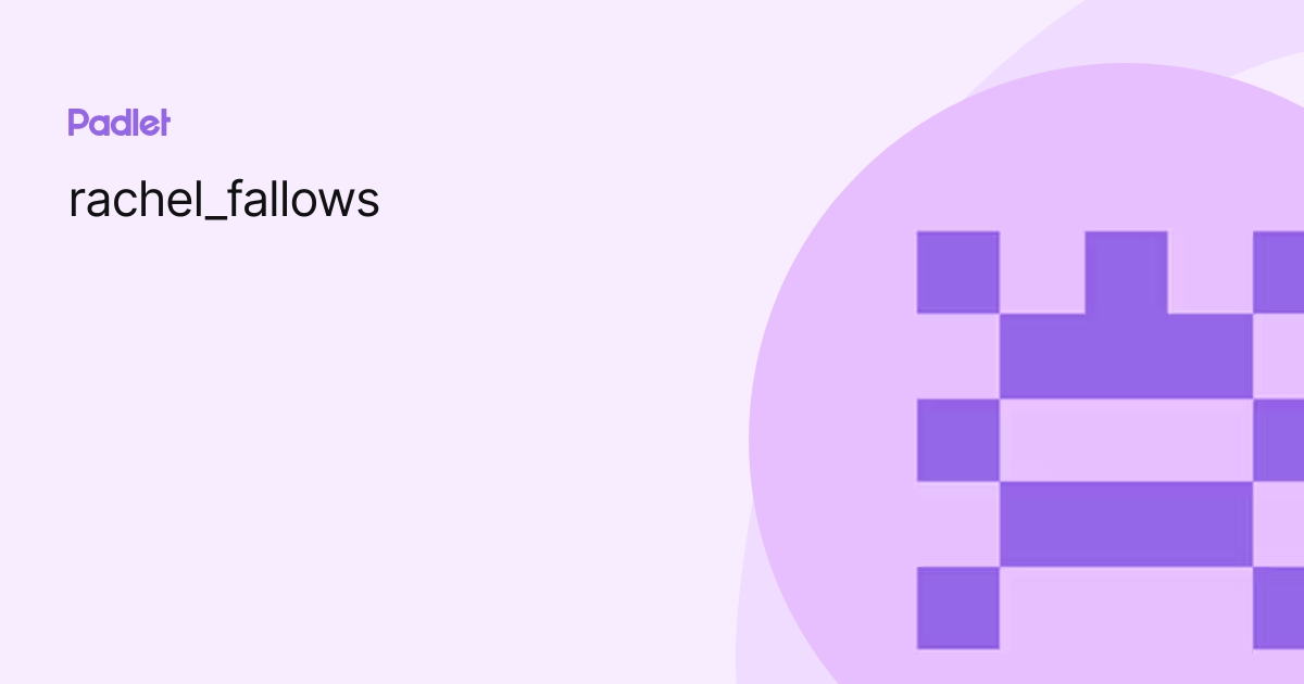 rachel_fallows profile | Padlet