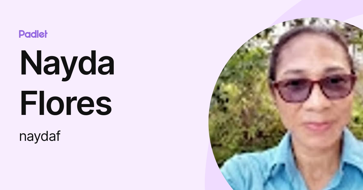 Nayda Flores (naydaf) profile | Padlet