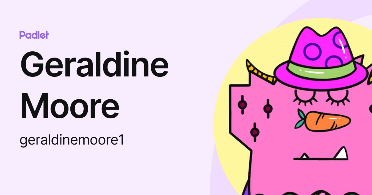 Geraldine Moore (geraldinemoore1) profile | Padlet