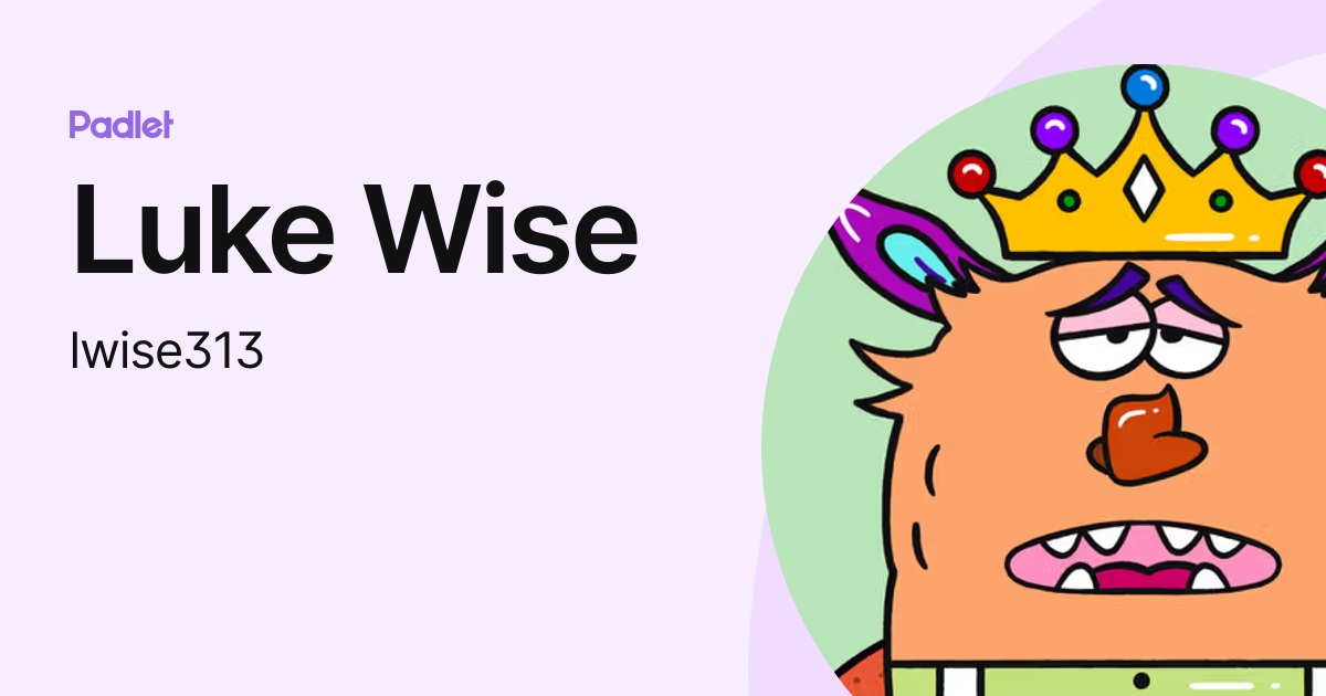 Luke Wise (lwise313) profile | Padlet