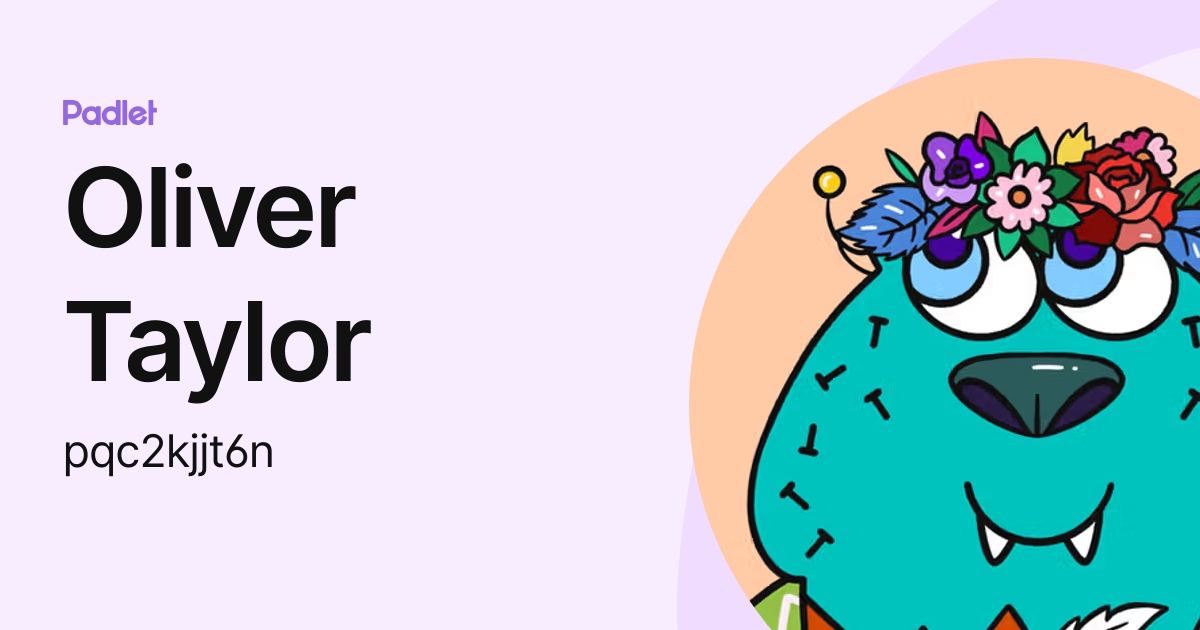 Oliver Taylor (pqc2kjjt6n) profile | Padlet