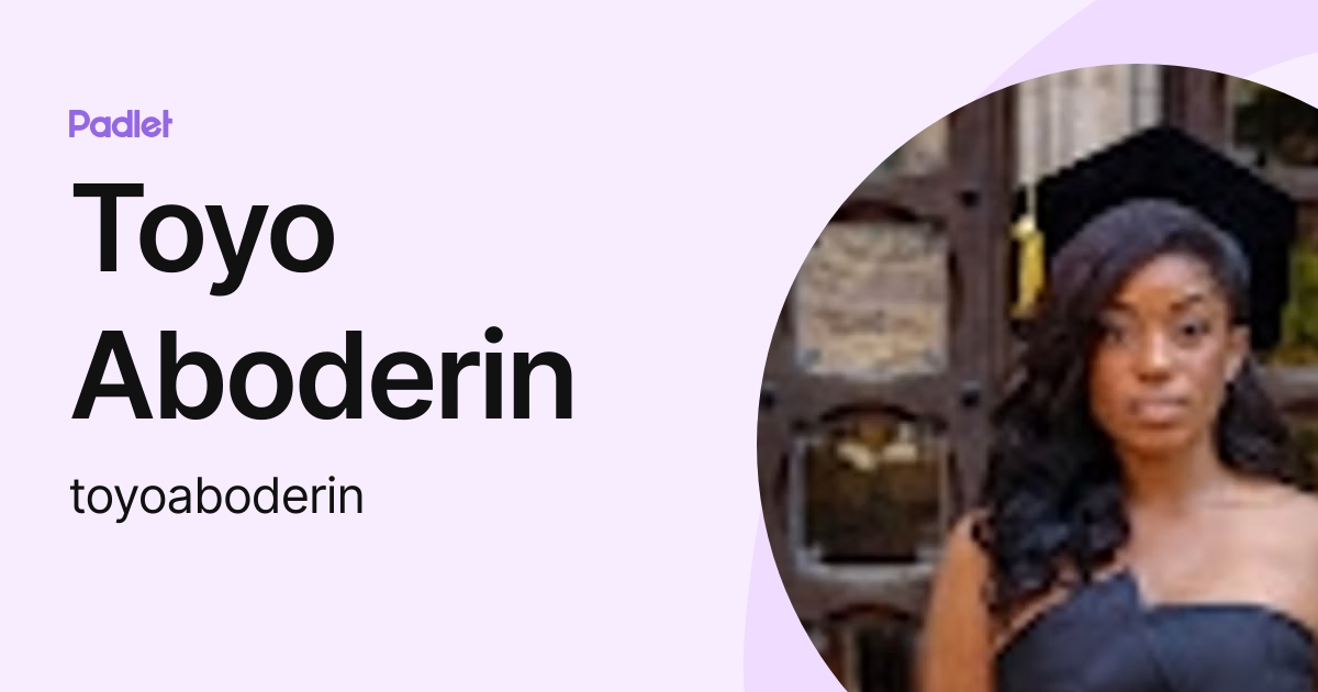 Toyo Aboderin (toyoaboderin) profile | Padlet