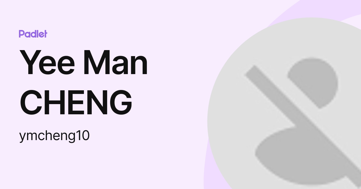 Yee Man CHENG (ymcheng10) profile | Padlet