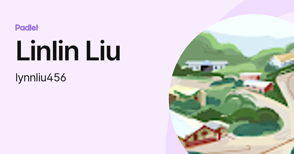 Linlin Liu (lynnliu456) profile | Padlet