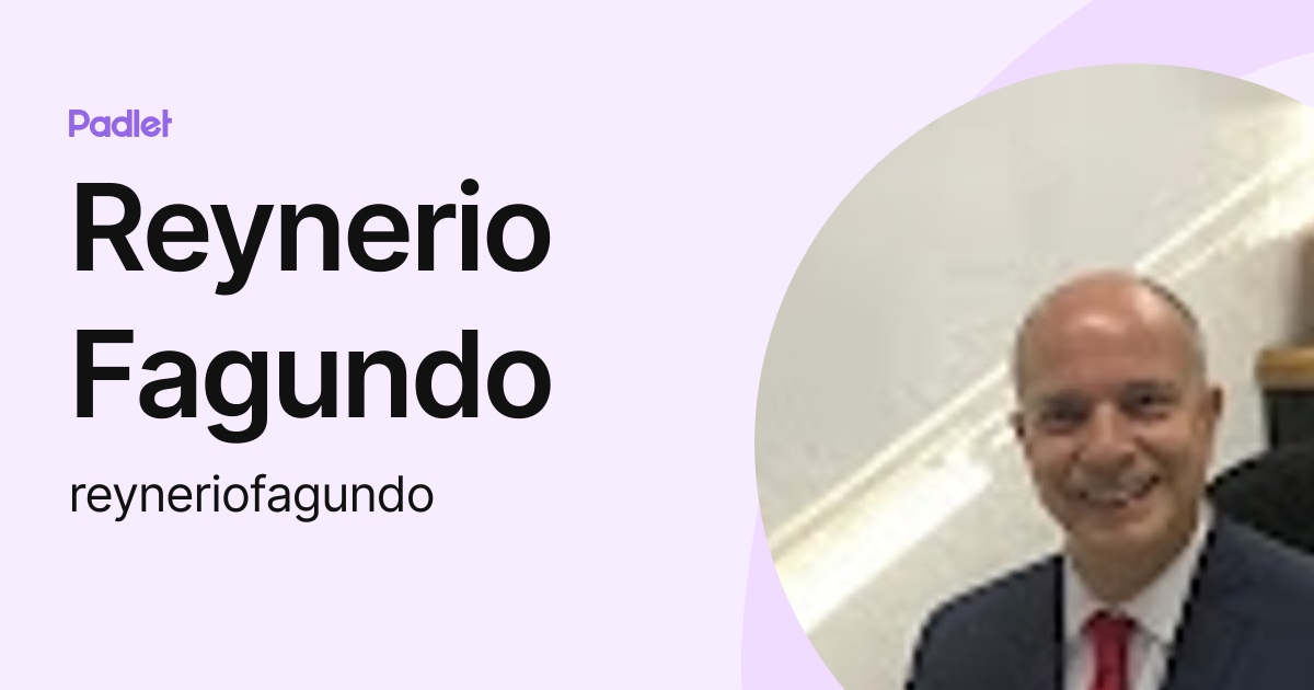 Reynerio Fagundo (reyneriofagundo) profile | Padlet