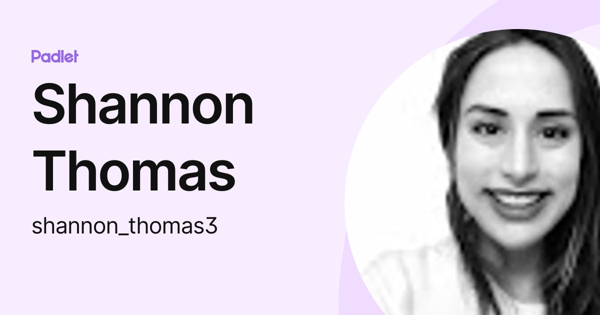 Shannon Thomas (shannon_thomas3) profile | Padlet