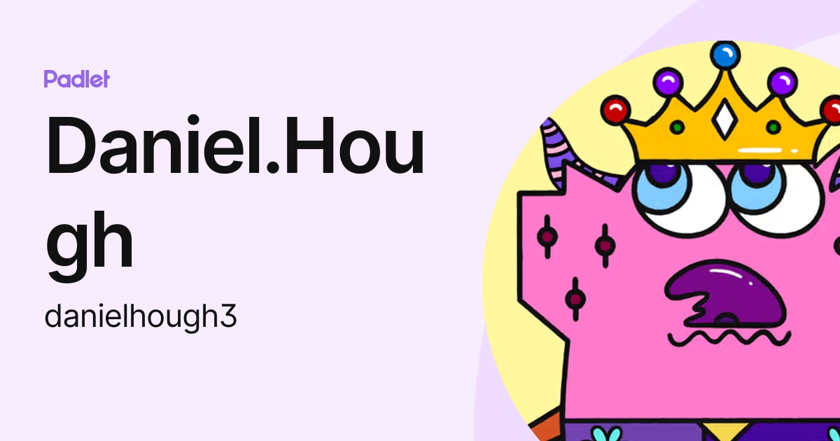 Daniel.Hough (danielhough3) profile | Padlet