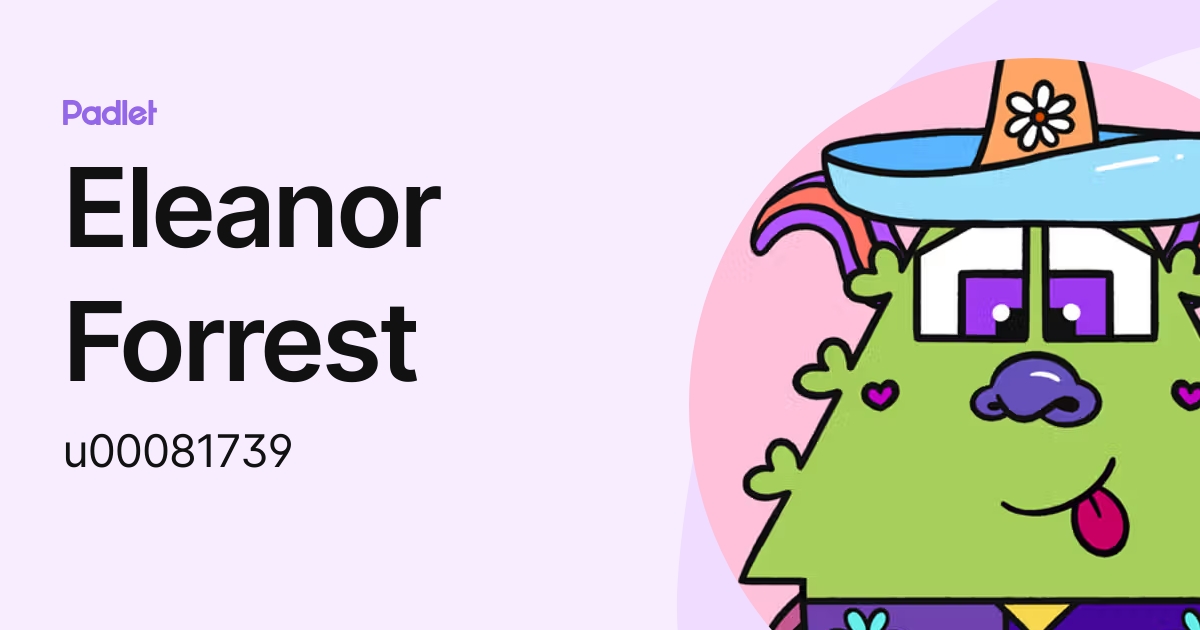 Eleanor Forrest (u00081739) profile | Padlet