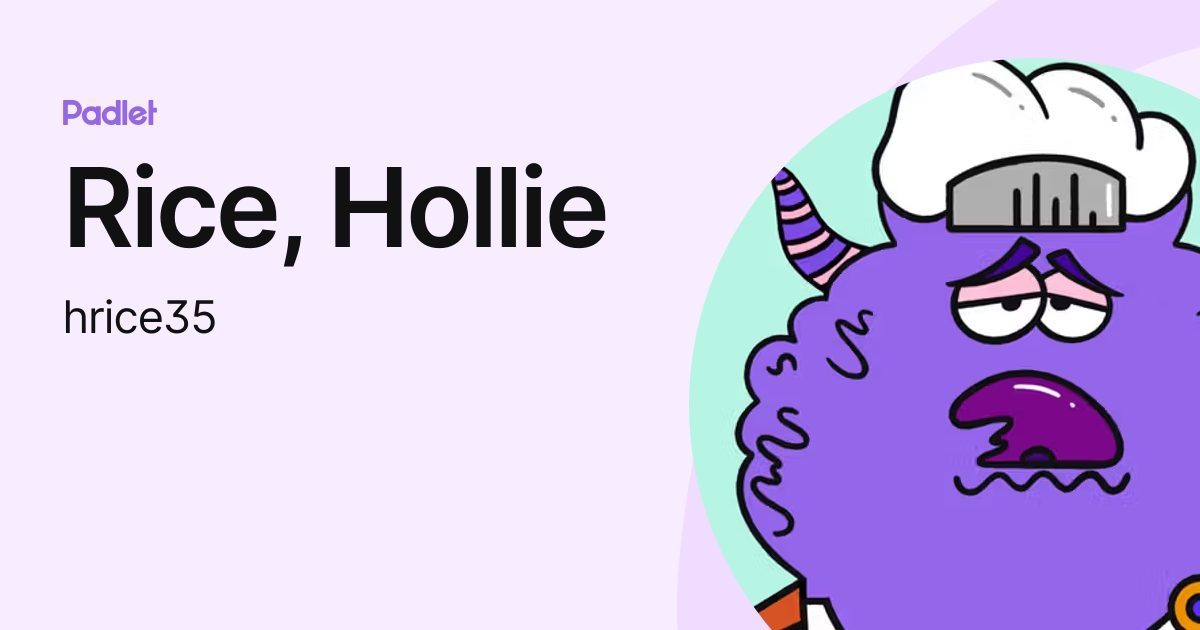 Rice, Hollie (hrice35) profile | Padlet