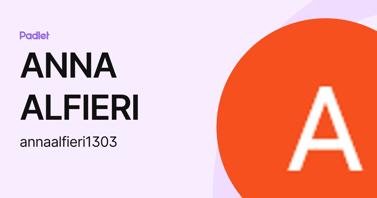 ANNA ALFIERI (annaalfieri1303) perfil | Padlet