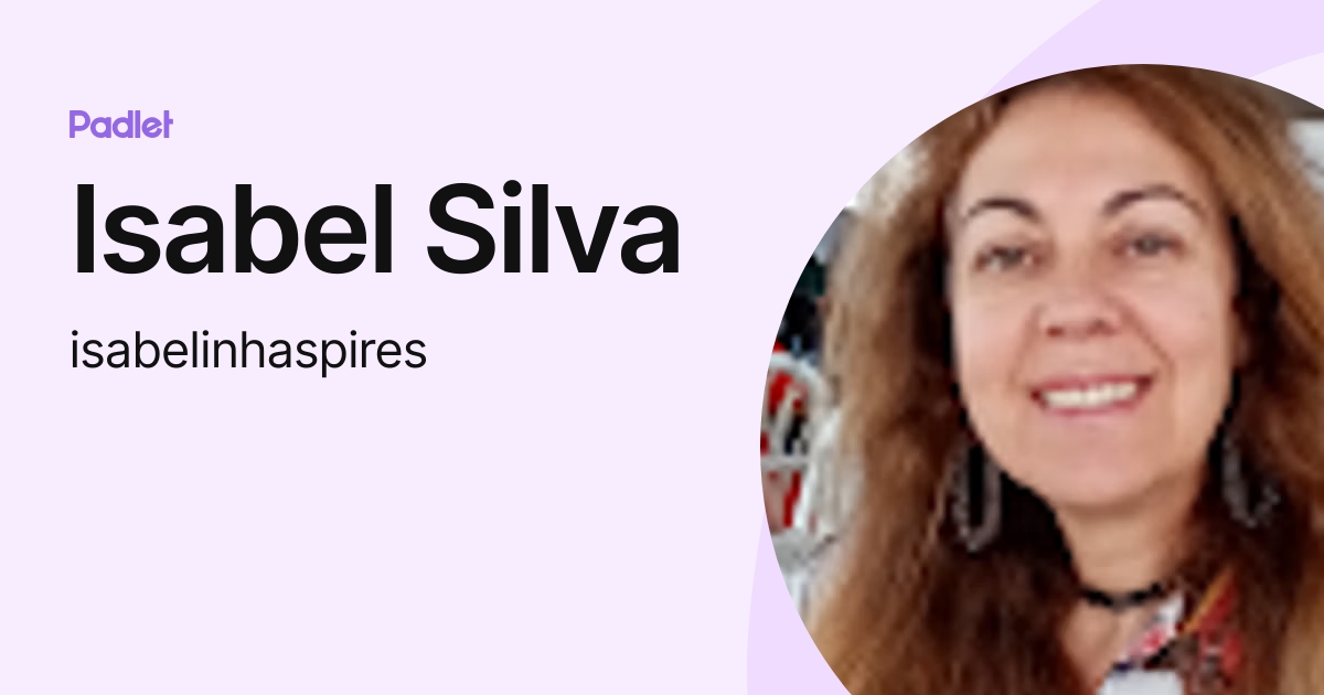 Isabel Silva (isabelinhaspires) profile | Padlet