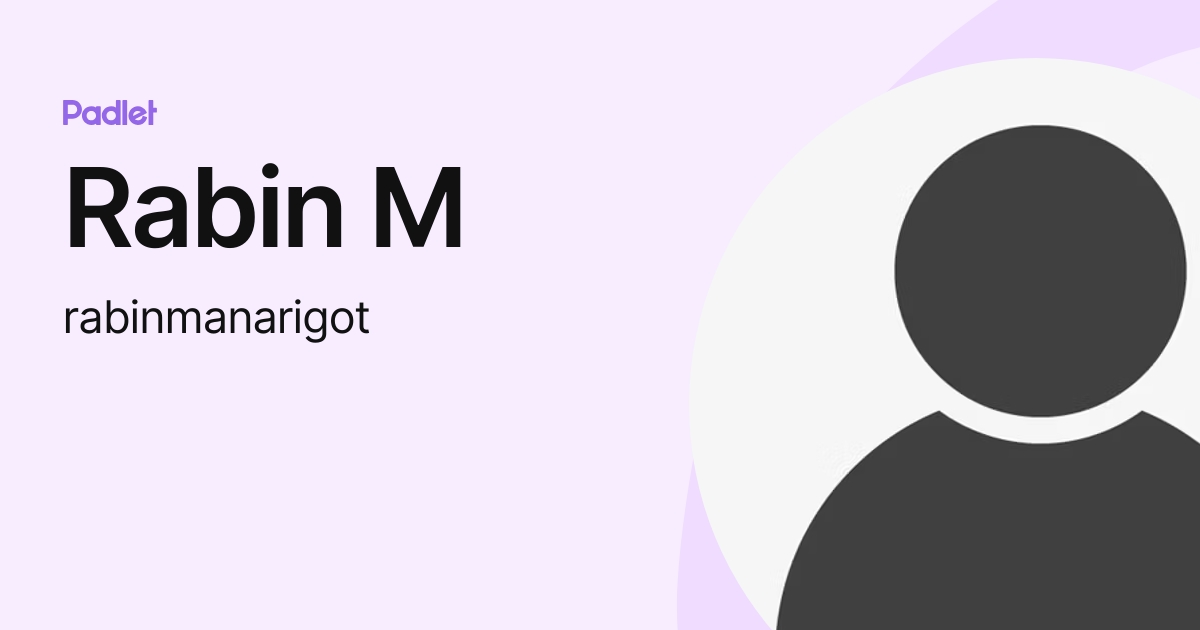Rabin M (rabinmanarigot) profile | Padlet
