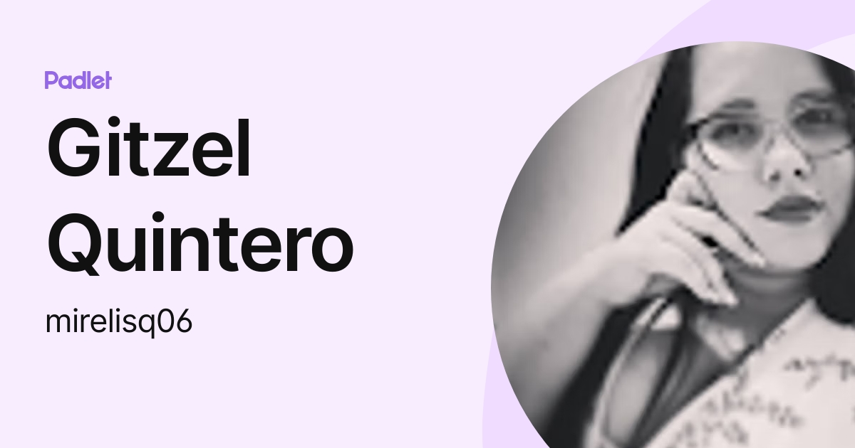 Gitzel Quintero (mirelisq06) profile | Padlet