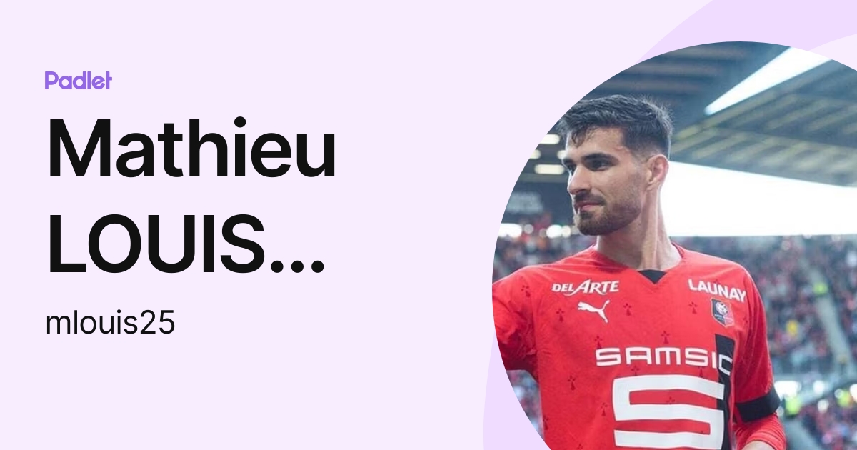 Mathieu LOUIS (mlouis) (mlouis25) profile | Padlet