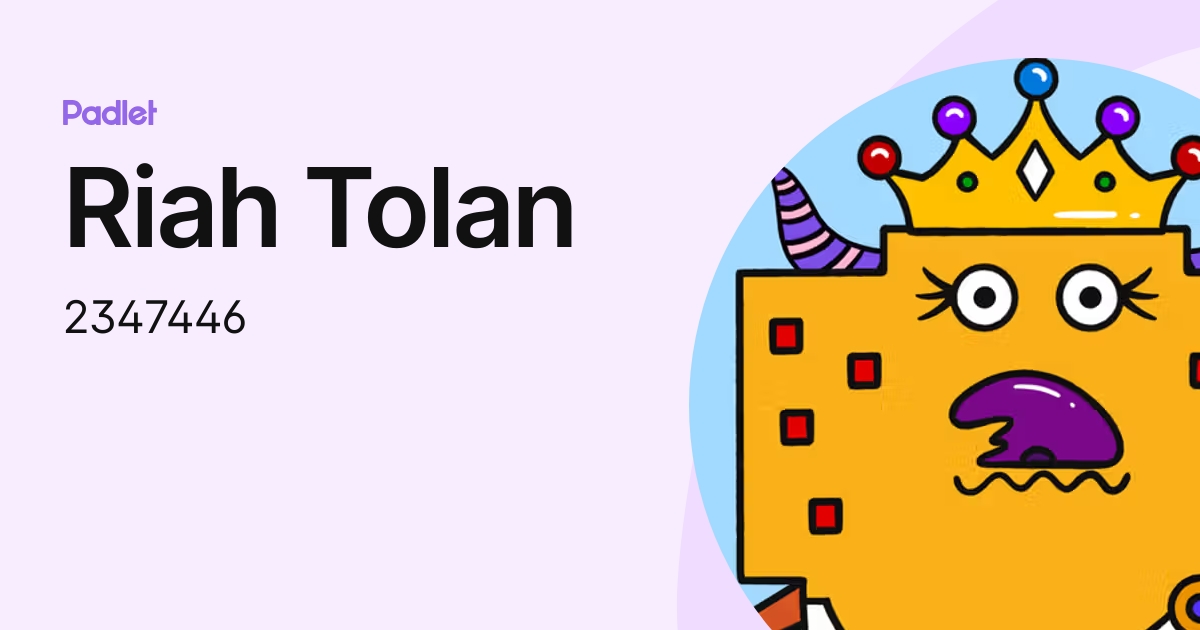 Riah Tolan (2347446) profile | Padlet