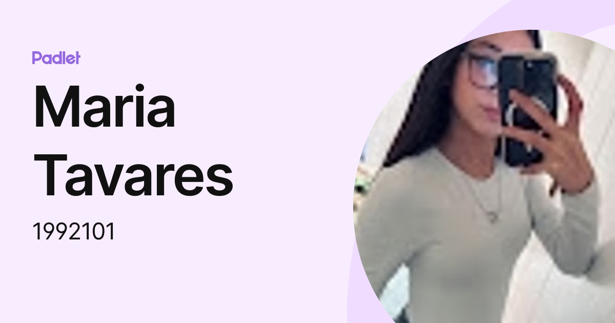 Maria Tavares (1992101) profile | Padlet