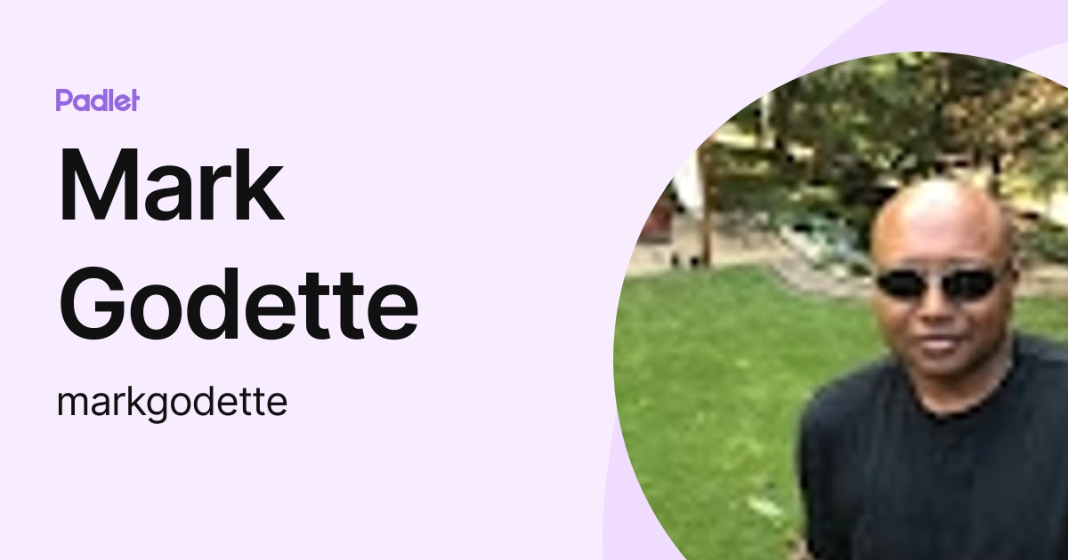 Mark Godette (markgodette) profile | Padlet