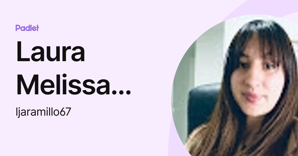 Laura Melissa Jaramillo Siachoque (ljaramillo67) perfil | Padlet