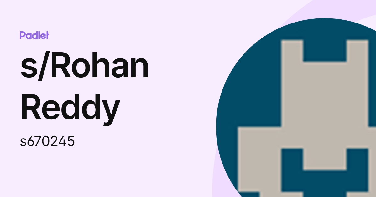 s/Rohan Reddy (s670245) profile | Padlet