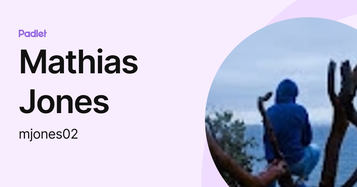 Mathias Jones (mjones02) profile | Padlet