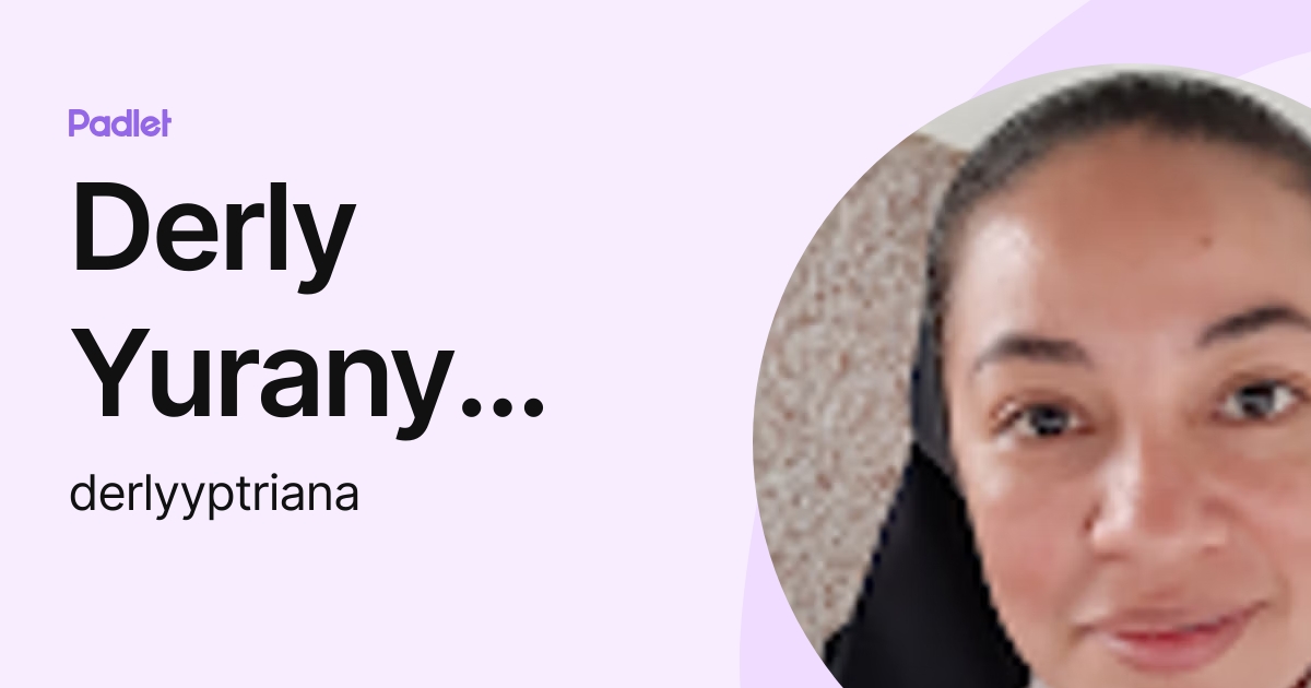 Derly Yurany Perez Triana (derlyyptriana) profile | Padlet