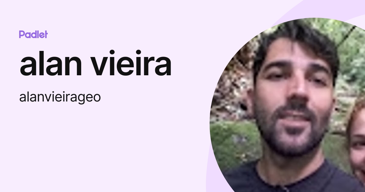 alan vieira (alanvieirageo) profile | Padlet