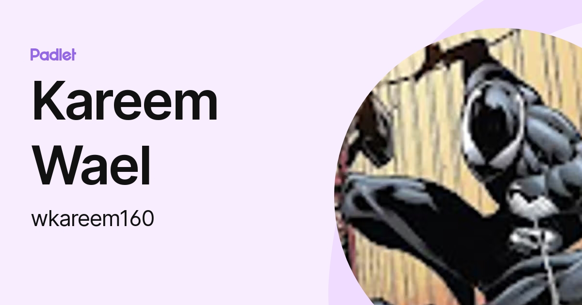 Kareem Wael (wkareem160) profile | Padlet