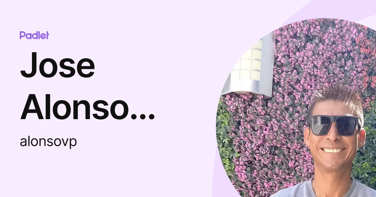 Jose Alonso Vasquez (alonsovp) profile | Padlet