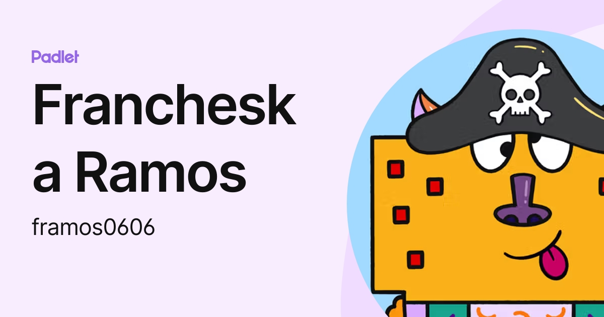 Francheska Ramos (framos0606) profile | Padlet