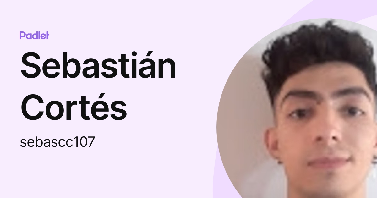 Sebastián Cortés (sebascc107) profile | Padlet