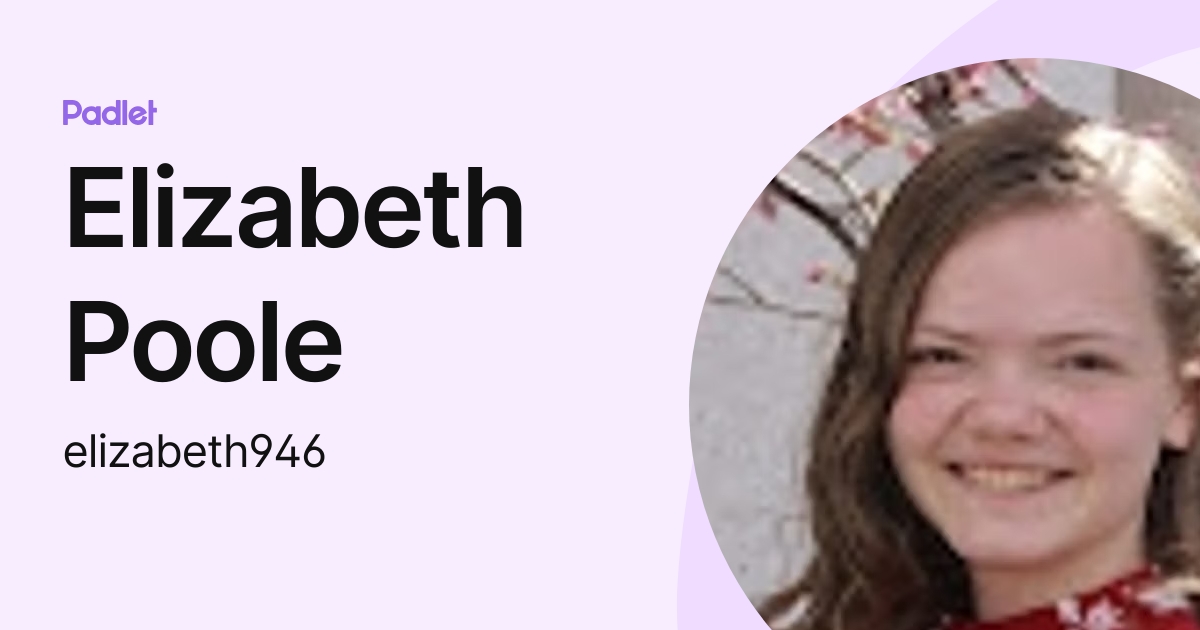 Elizabeth Poole (elizabeth946) profile | Padlet