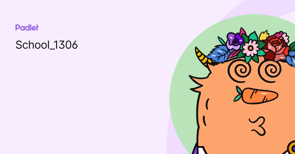 School_1306 profile | Padlet