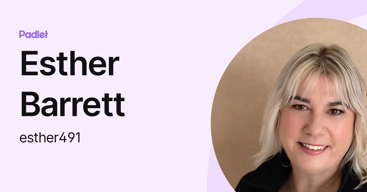 Esther Barrett (esther491) profile | Padlet