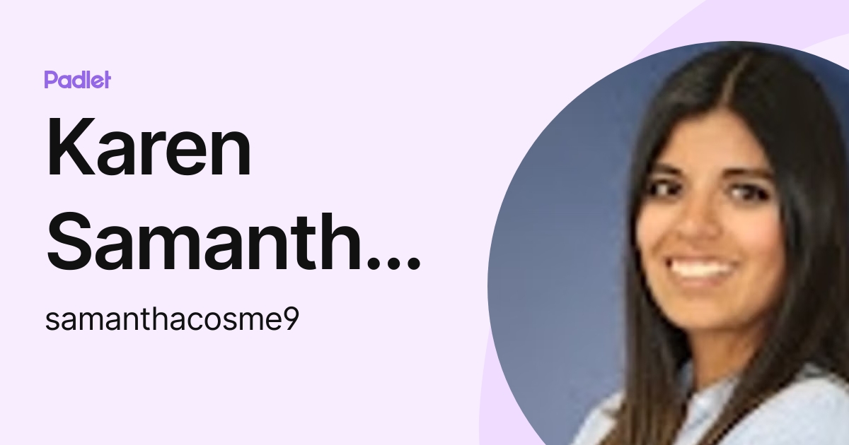 Karen Samantha Cosme Barrios (samanthacosme9) profile | Padlet