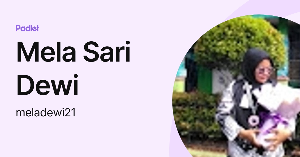 Mela Sari Dewi (meladewi21) profile | Padlet