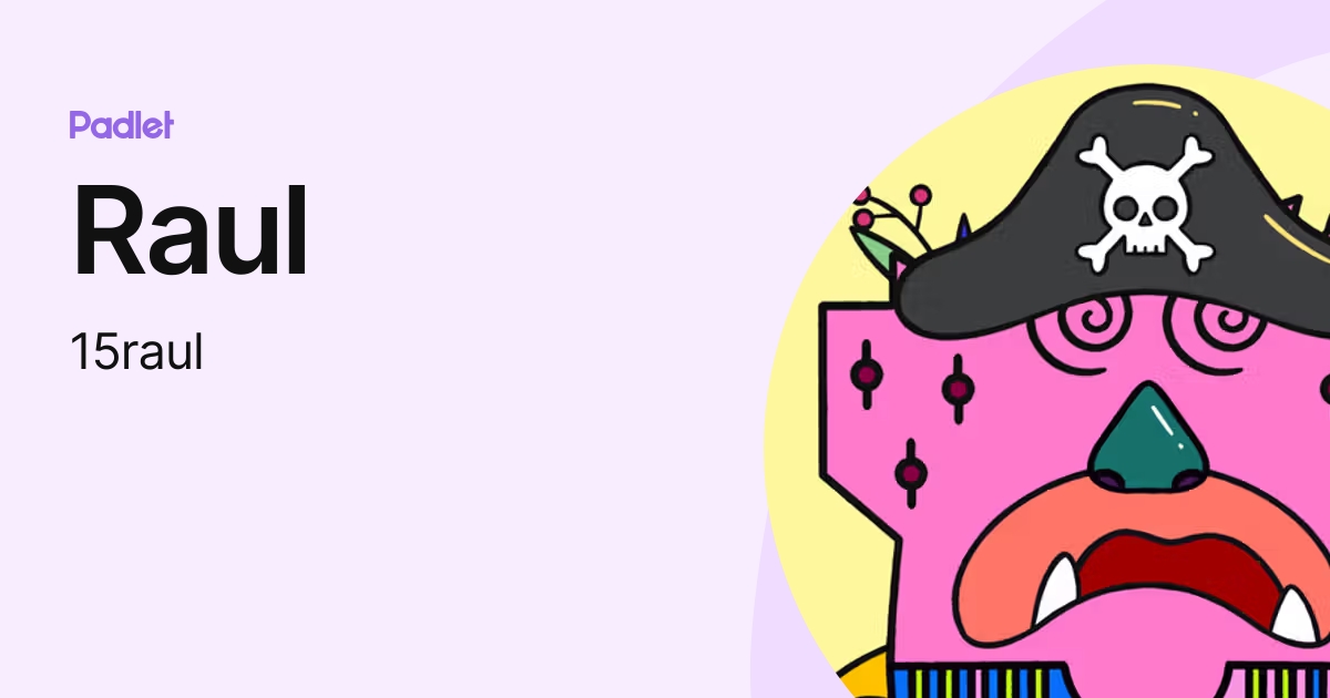 Raul (15raul) profile | Padlet