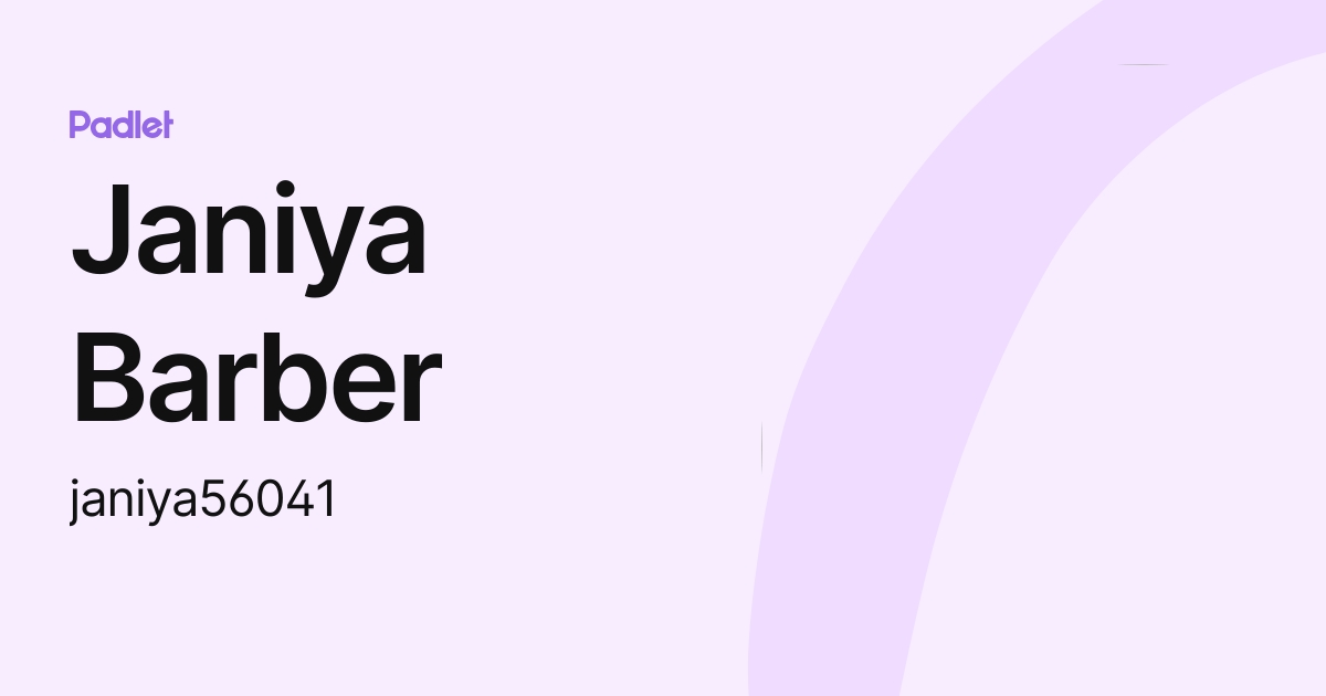 Janiya Barber (janiya56041) profile | Padlet