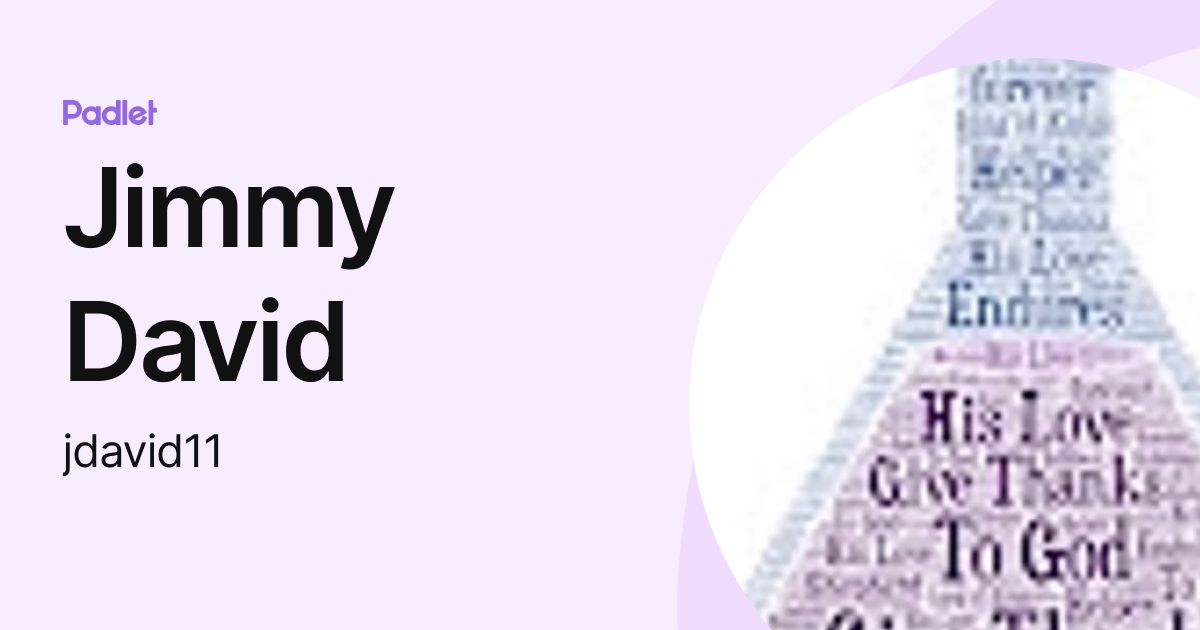 Jimmy David (jdavid11) profile | Padlet