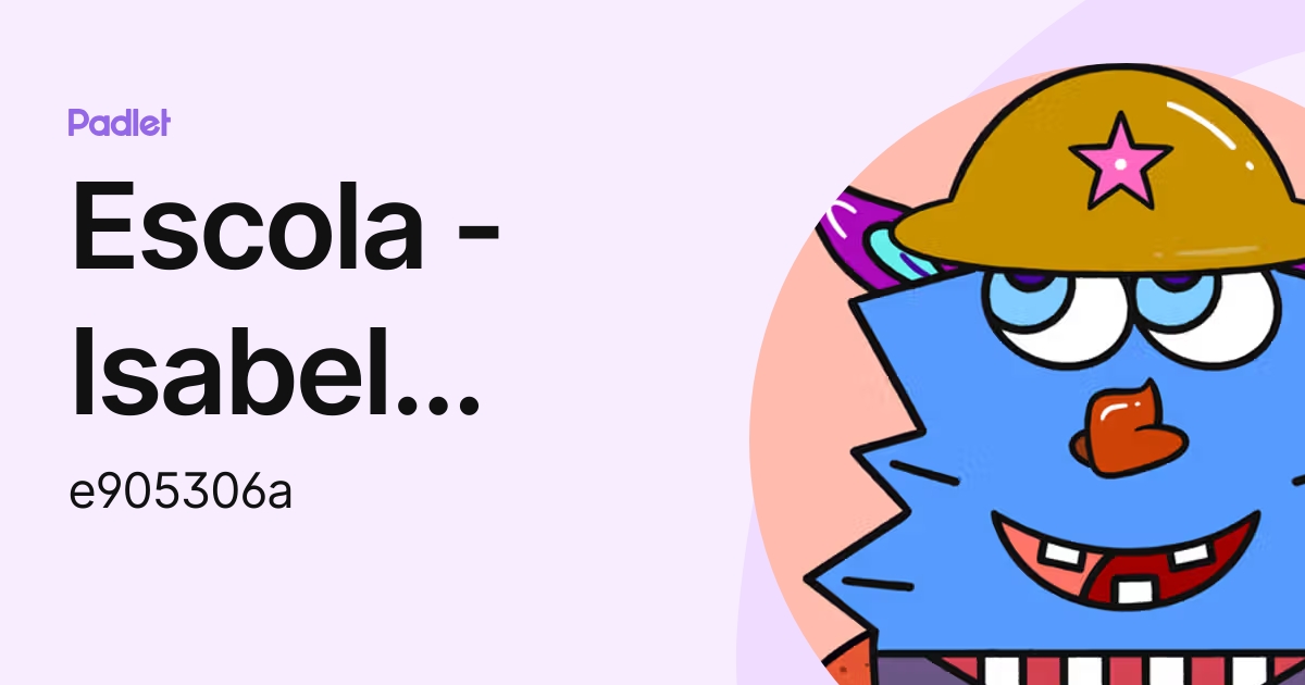 Escola - Isabel Lopes Monteiro Profa - Administrativo (e905306a) profile | Padlet