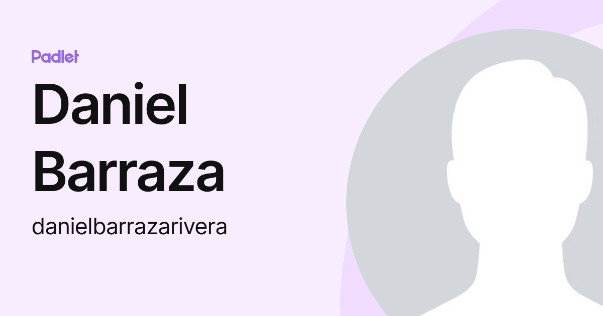 Daniel Barraza (danielbarrazarivera) profile | Padlet