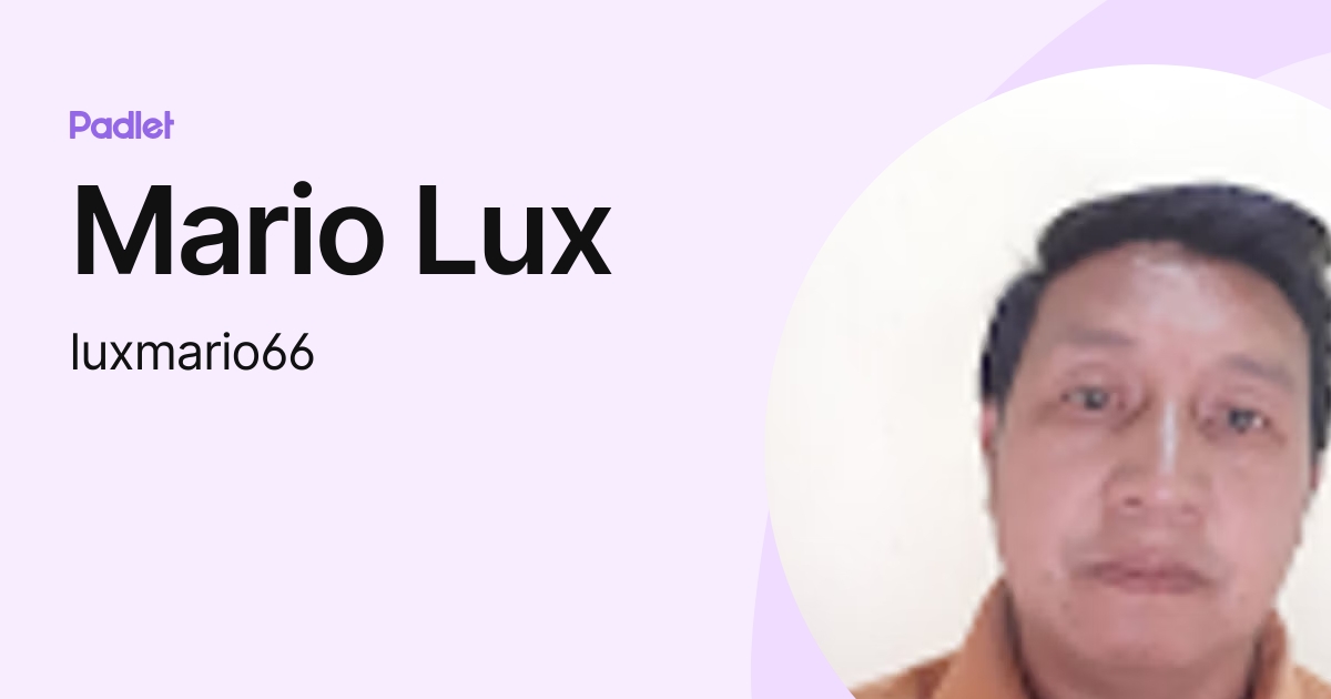 Mario Lux (luxmario66) profile | Padlet