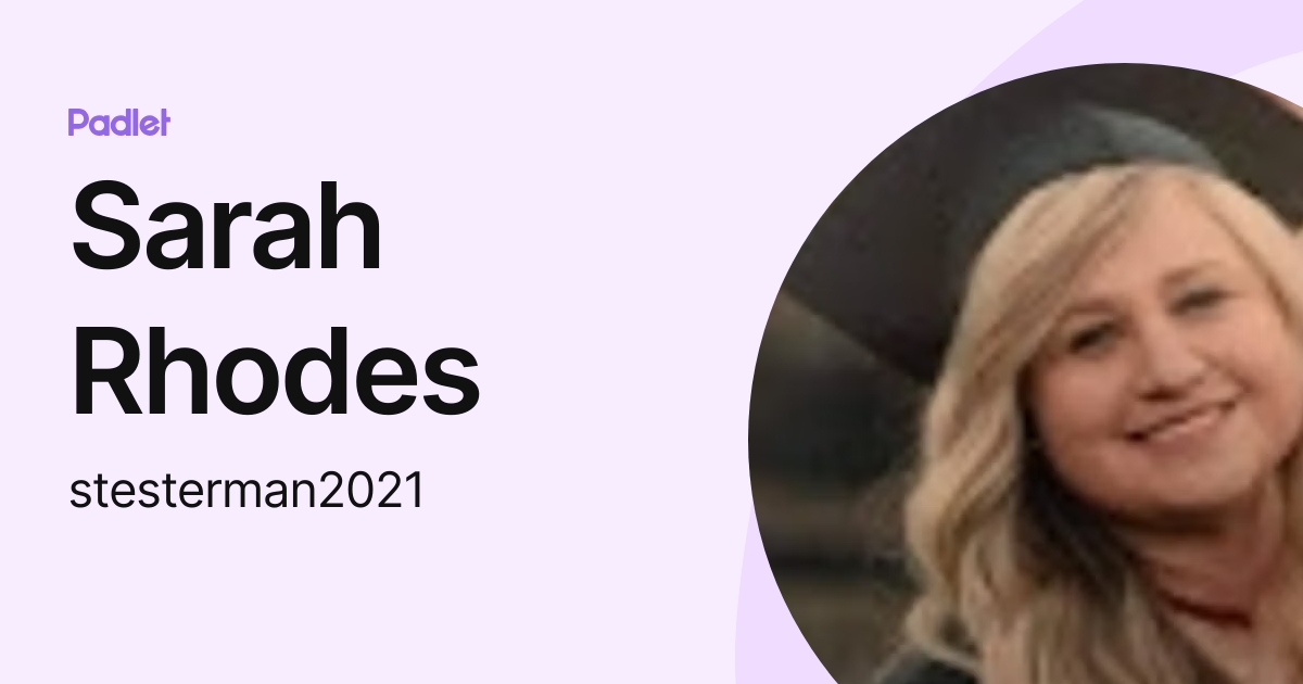 Sarah Rhodes (stesterman2021) profile | Padlet