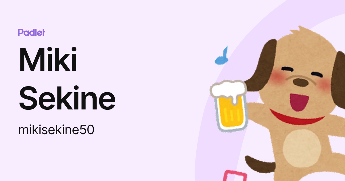 Miki Sekine (mikisekine50) profile | Padlet