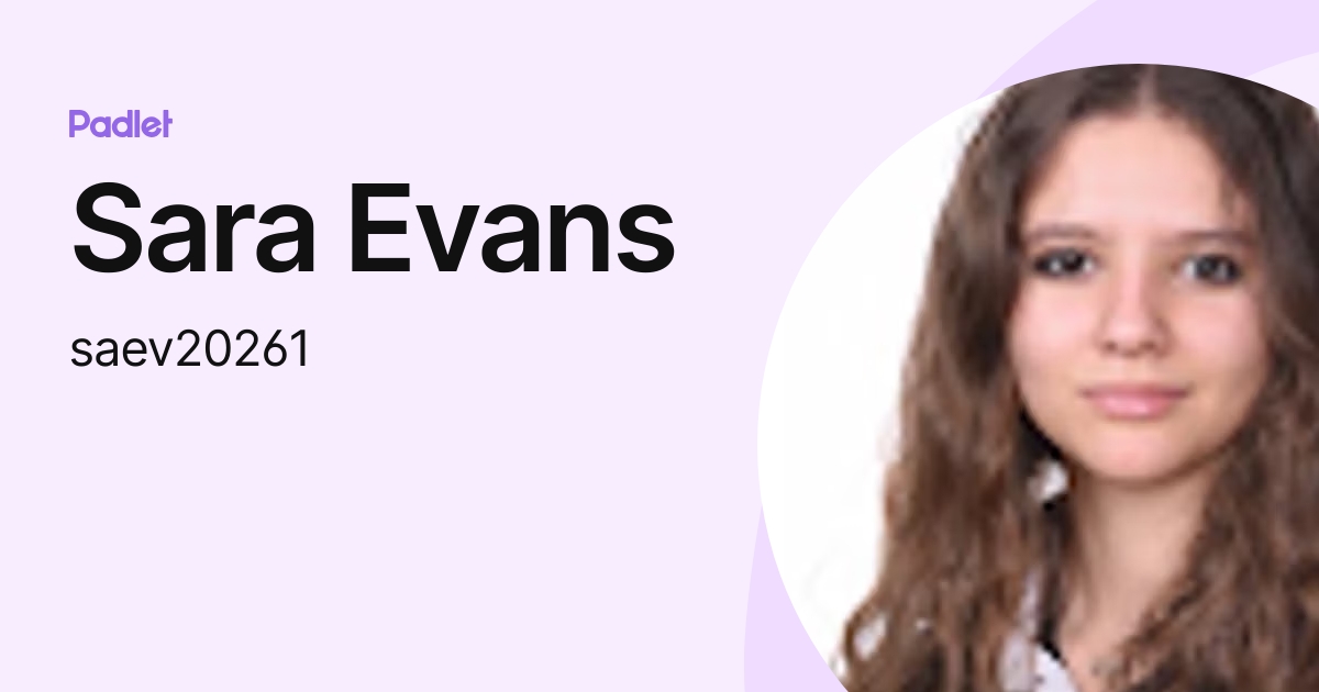 Sara Evans (saev20261) profile | Padlet
