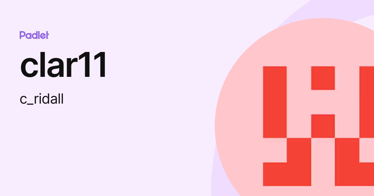 clar11 (c_ridall) profile | Padlet