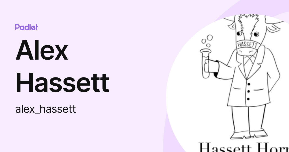 Alex Hassett (alex_hassett) profile | Padlet