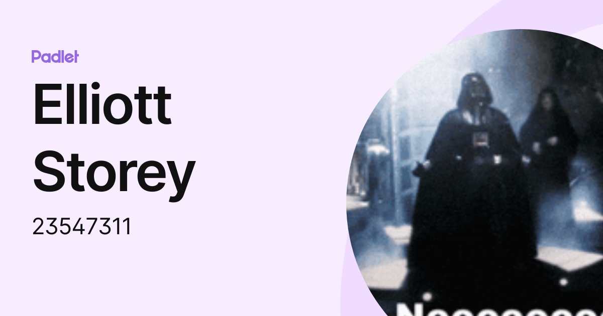 Elliott Storey (23547311) profile | Padlet