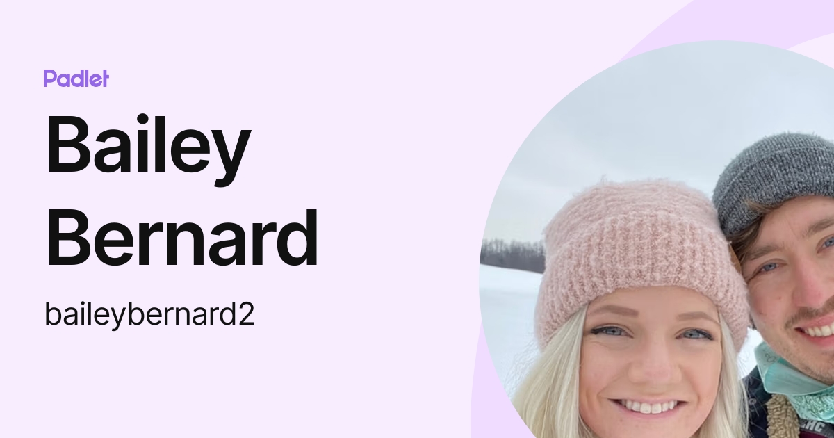 Bailey Bernard (baileybernard2) profile | Padlet
