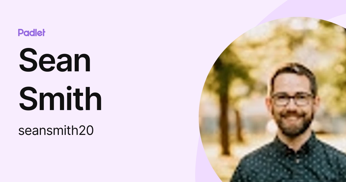 Sean Smith (seansmith20) profile | Padlet