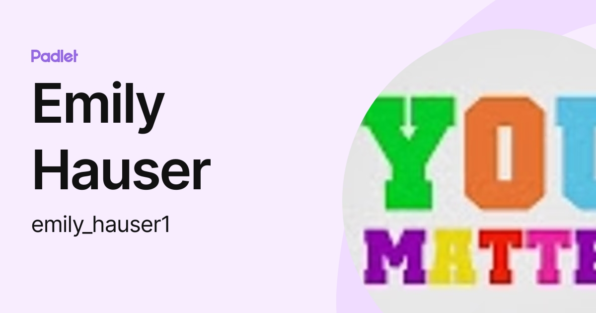 Emily Hauser (emily_hauser1) profile | Padlet